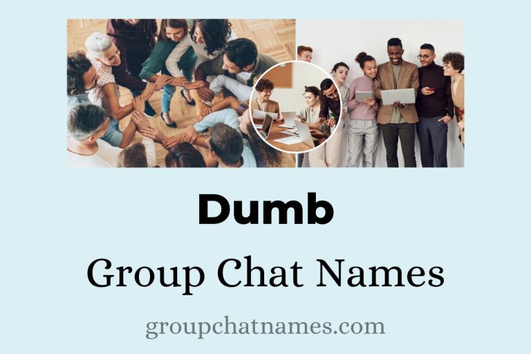 483 Dumb Group Chat Names That Are Unquestionably Funny