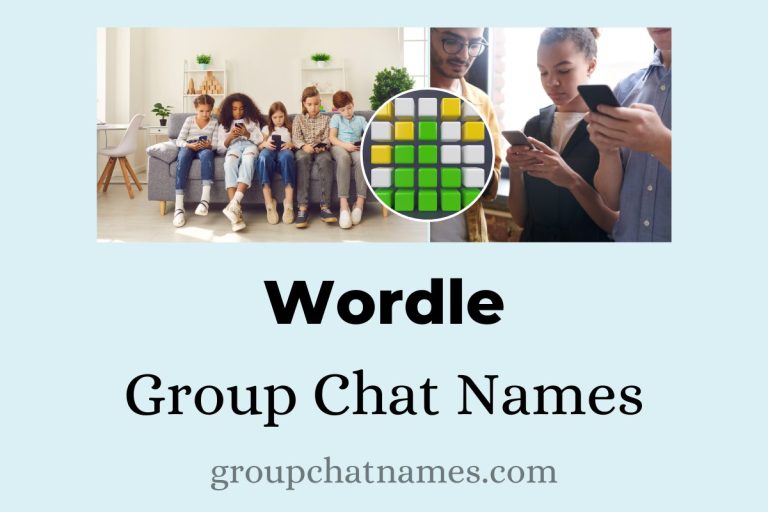 341 Wordle Group Chat Names To Level Up Your Game