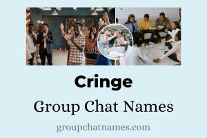 104 Cringe Group Chat Names To Ensure Your Group Stands Out