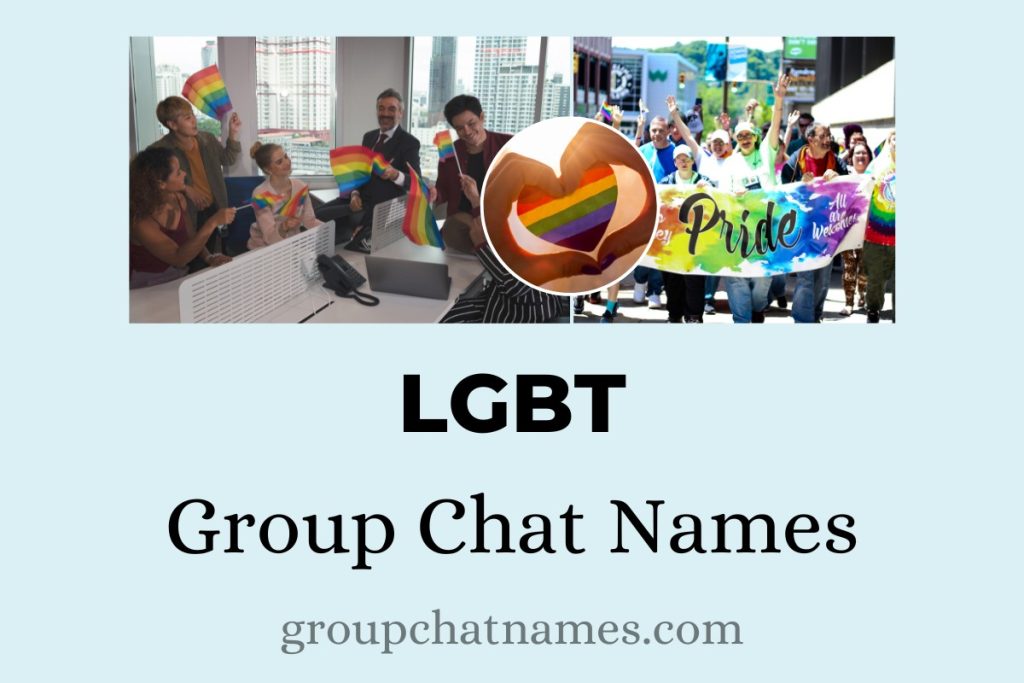 245 LGBT Group Chat Names To Celebrate Diversity and Unity