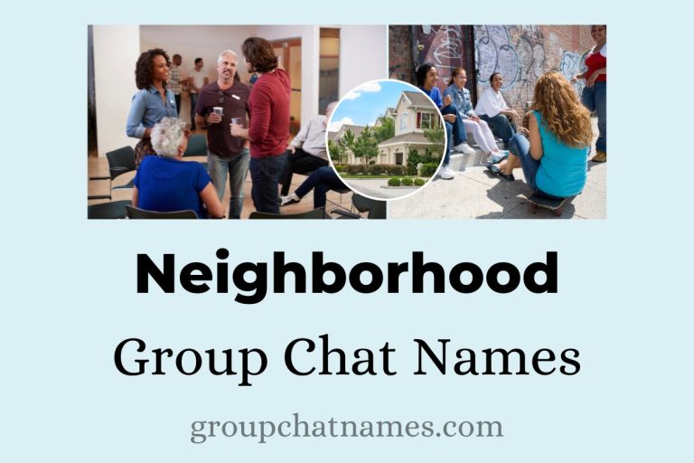 136 Neighborhood Group Chat Names for Lasting Connections