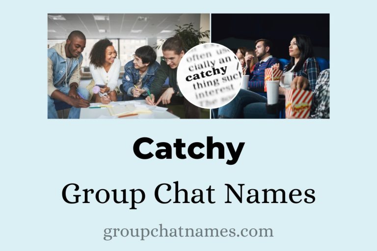 315 Catchy Group Chat Names To Elevate Your Daily Banter