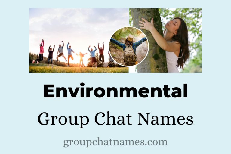 203 Environmental Group Chat Names for Planet Protectors