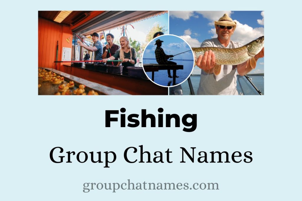 204 Fishing Group Chat Names That Are Off the Hook