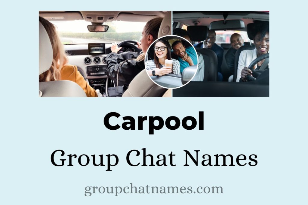 312 Carpool Group Chat Names For a More Joyful Commute