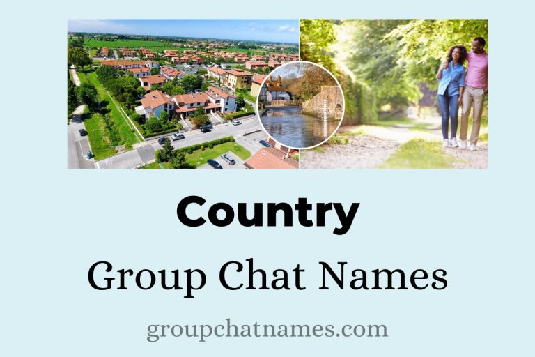 268 Country Group Chat Names To Capture Your Vibe