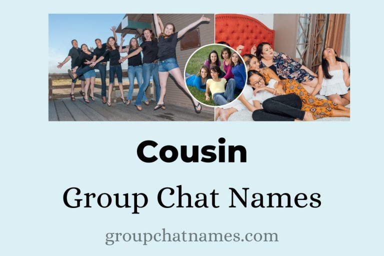 241 Cousin Group Chat Names To Reflect Your Family Vibe