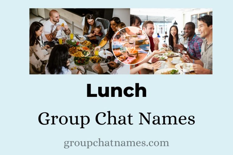233 Lunch Group Chat Names (Feast for Your Eyes)