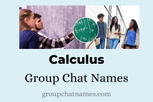 231 Calculus Group Chat Names For The Mathematically Gifted